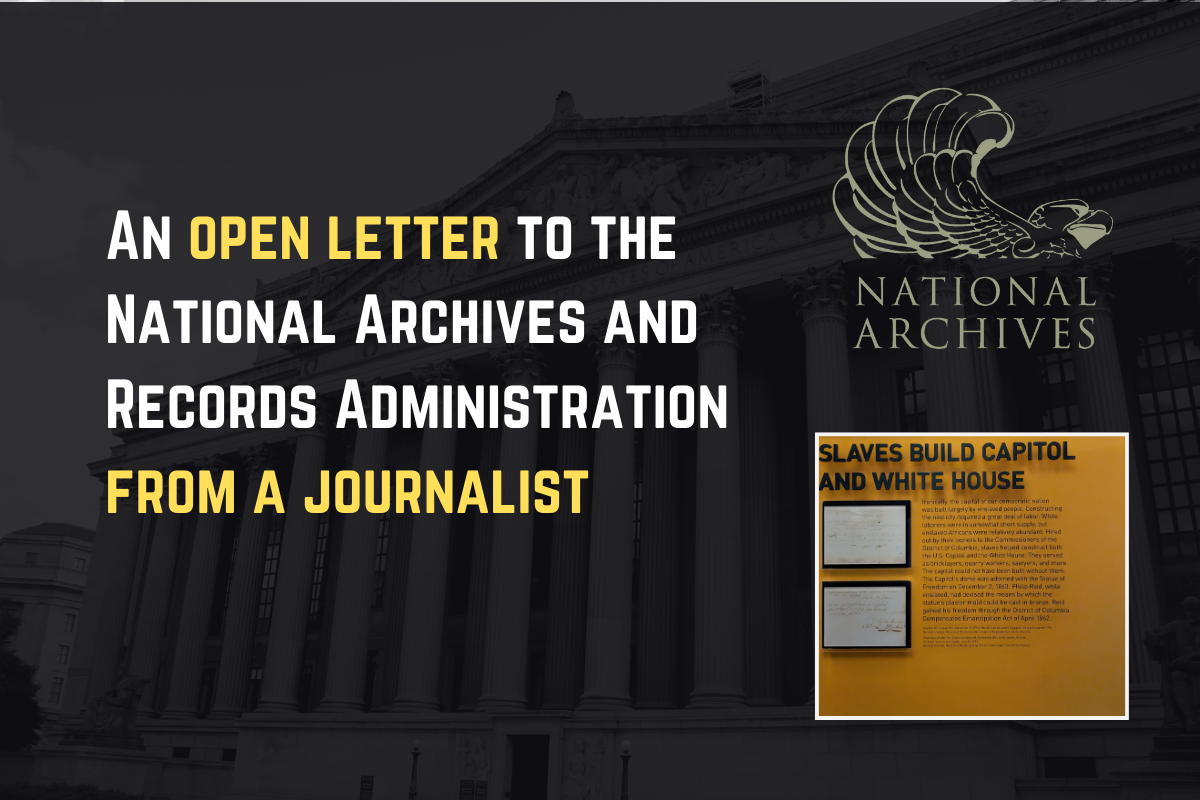 An Open Letter To National Archives Museum From A Journalist – The Footnote
